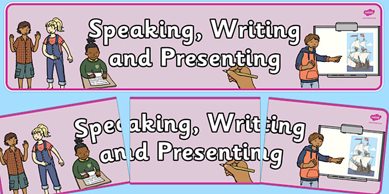 Speaking, Writing and Presenting Display Banner NZ - Twinkl