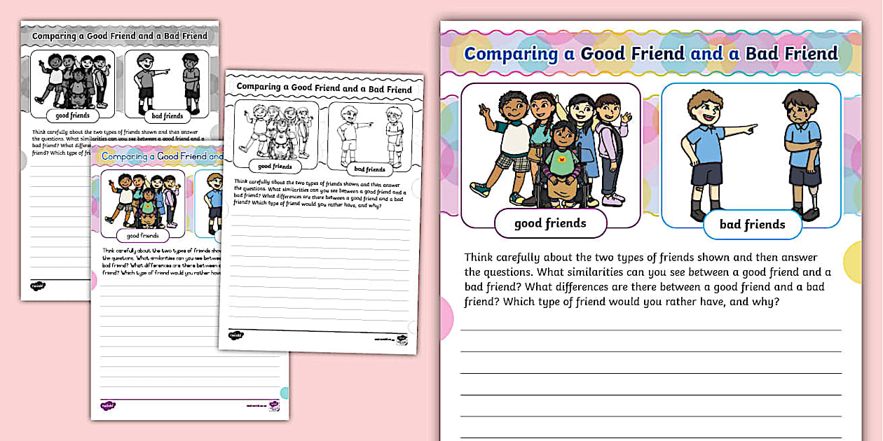 Comparing a Good Friend and a Bad Friend Worksheet - Twinkl