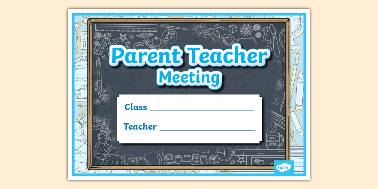 Parent Teacher Meeting Display Poster (teacher made)
