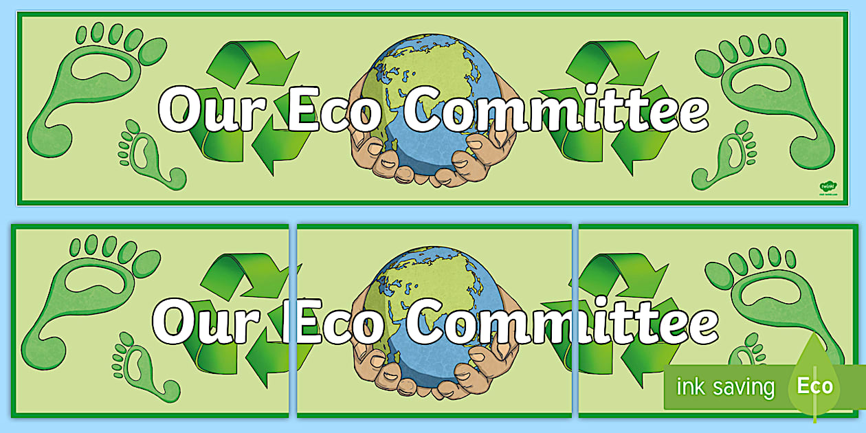 Our Eco Committee Display Banner - Eco Council Display Banner