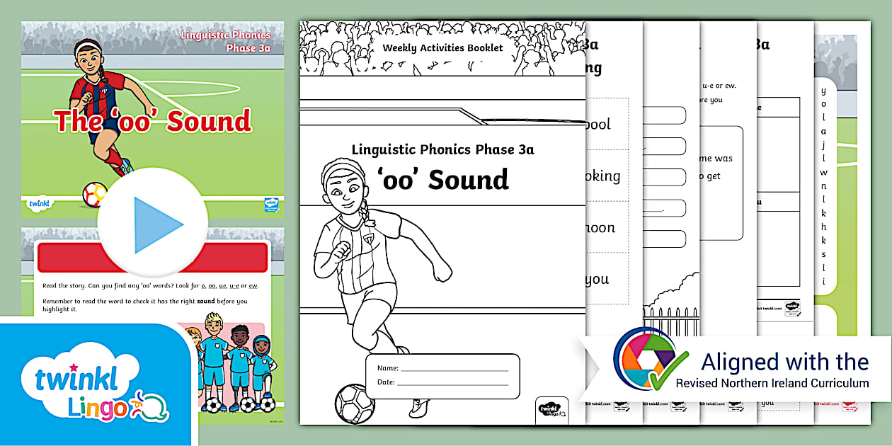 Northern Ireland Linguistic Phonics Phase 3a 'oo' Sound Weekly ...