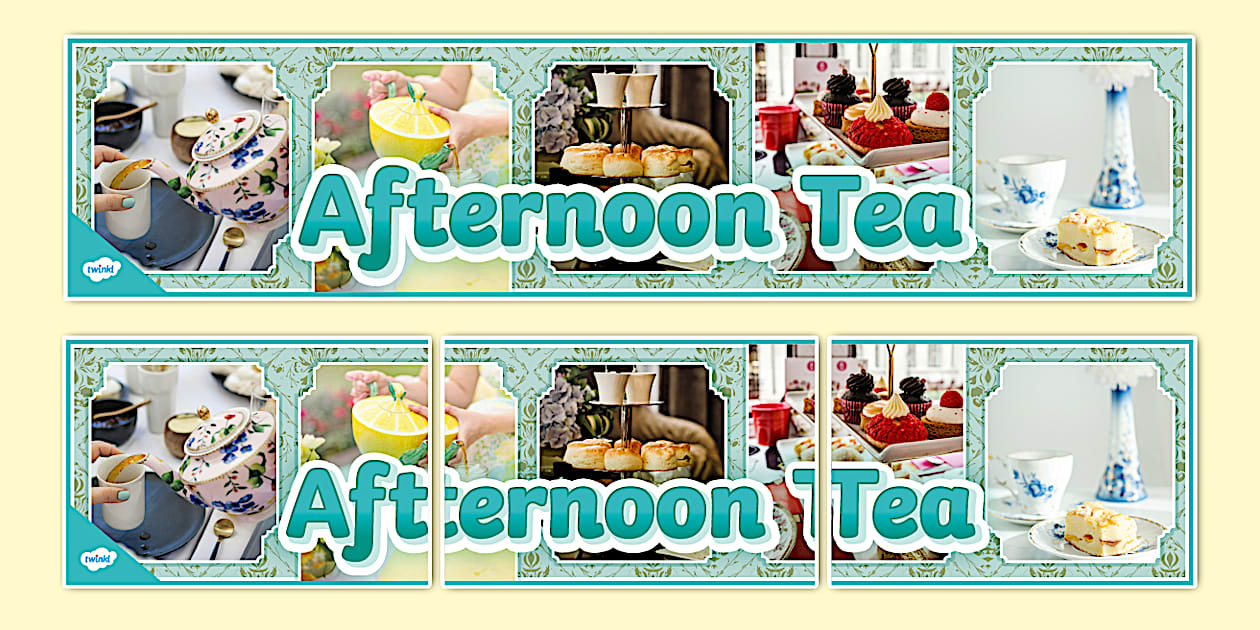 Afternoon Tea Photo Display Banner (teacher made) - Twinkl