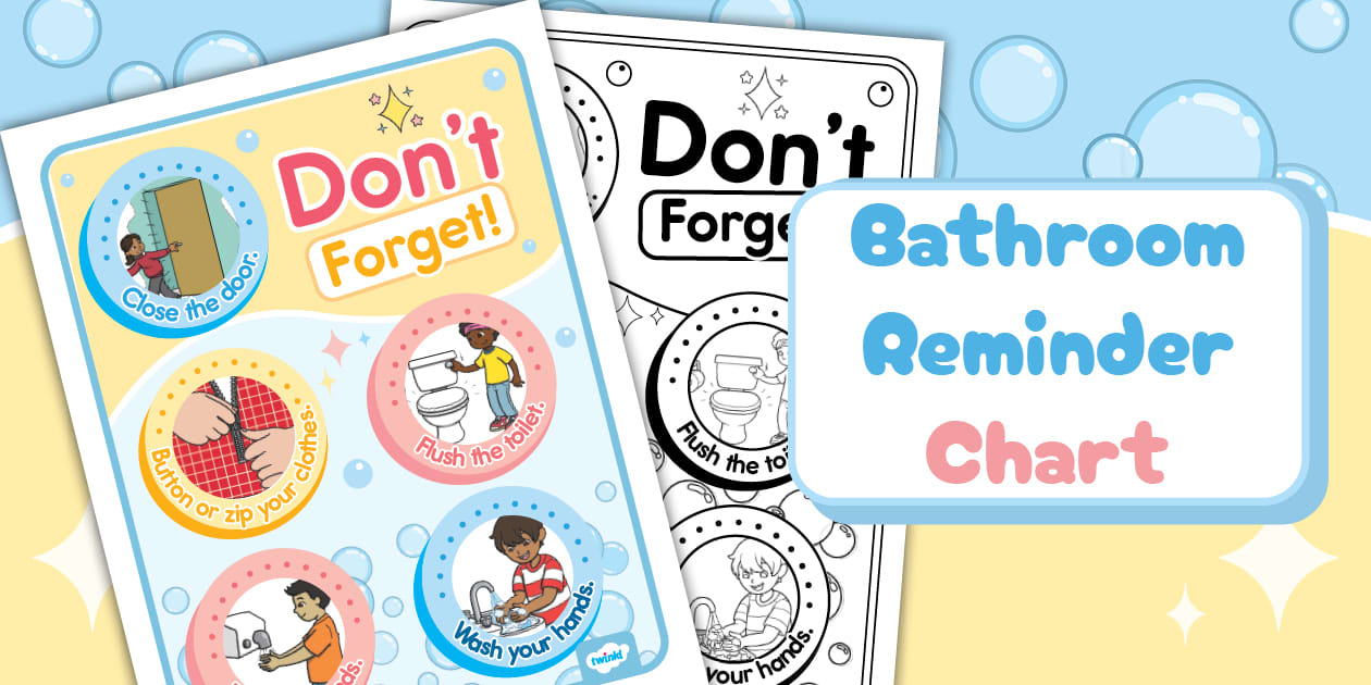 Don’t Forget! Bathroom Reminder Chart