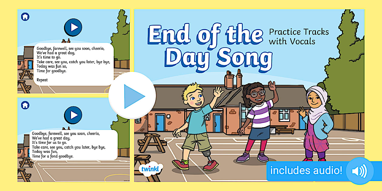 👉 End of the Day Song (teacher made) - Twinkl
