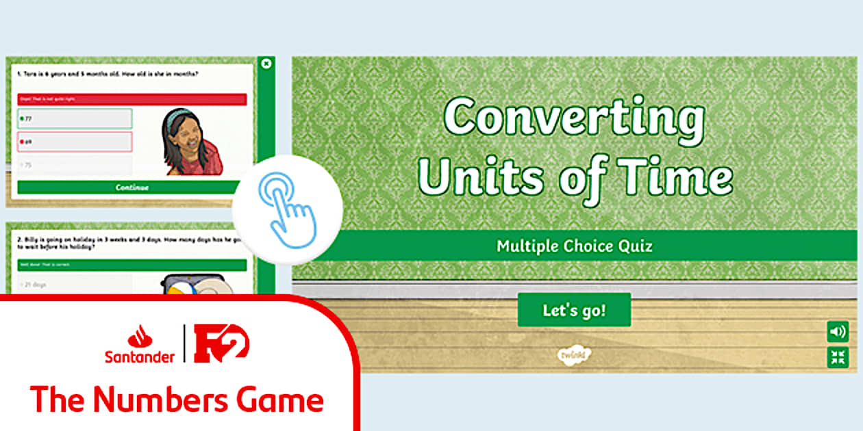 FREE! - Converting Units of Time Multiple Choice Quiz