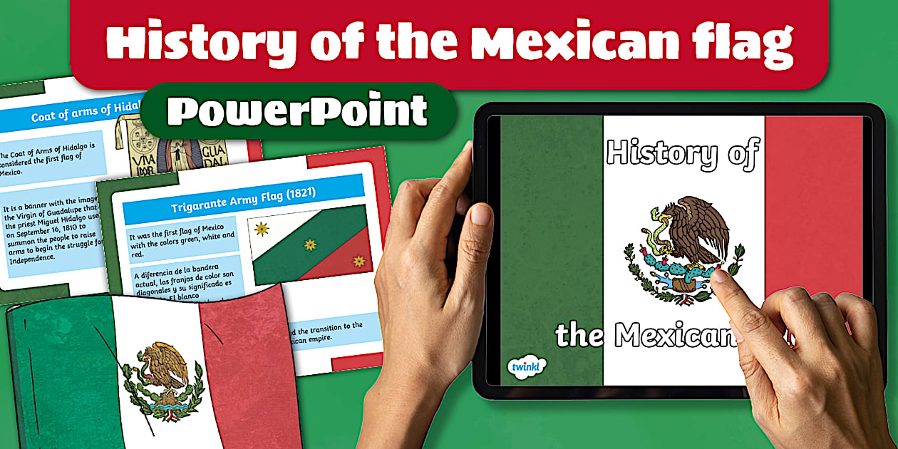 PowerPoint: History of the Mexican flag