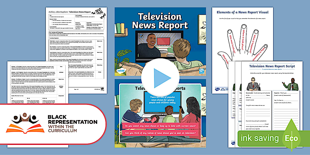 UKS2 - Ashley John-Baptiste - TV News Report - Lesson 6