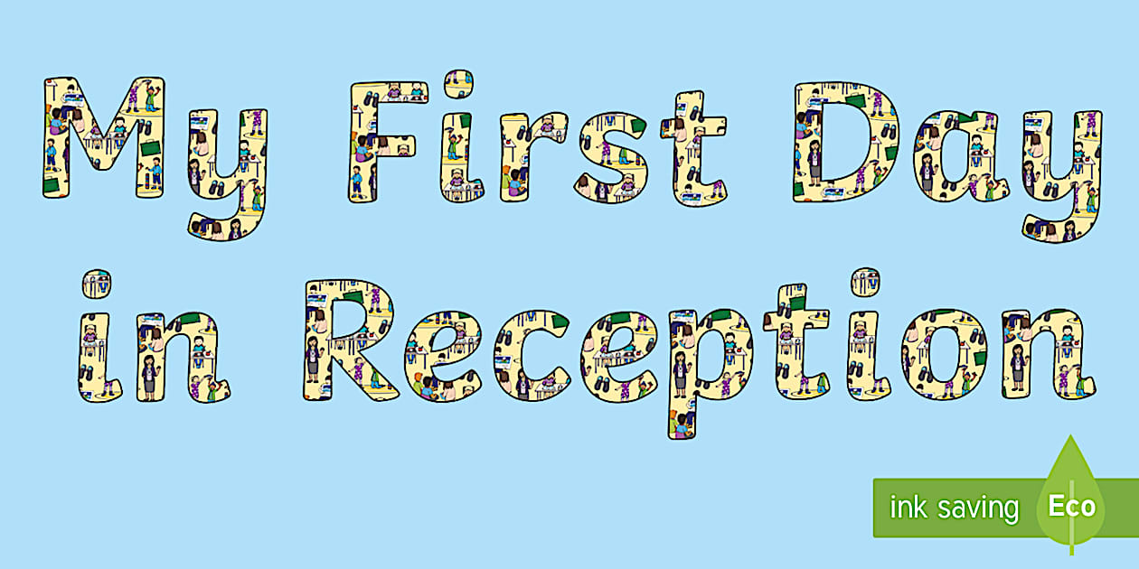 👉 My First Day in Reception Display Lettering (teacher-made)