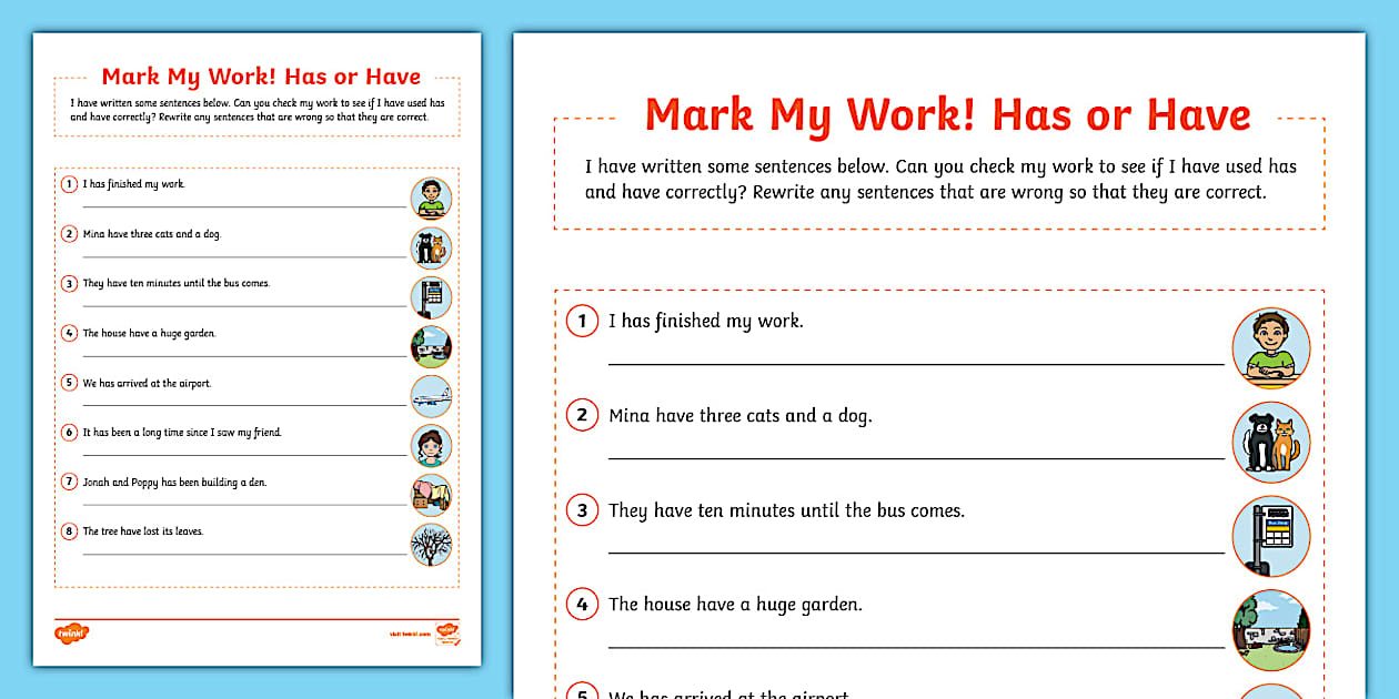 Mark My Work! Has or Have - KS1 (teacher made) - Twinkl