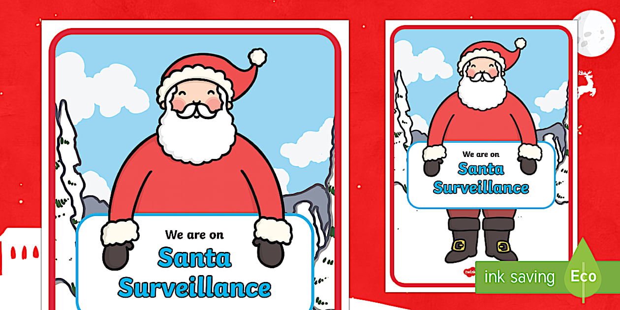 Santa Surveillance Display Poster (teacher made) - Twinkl
