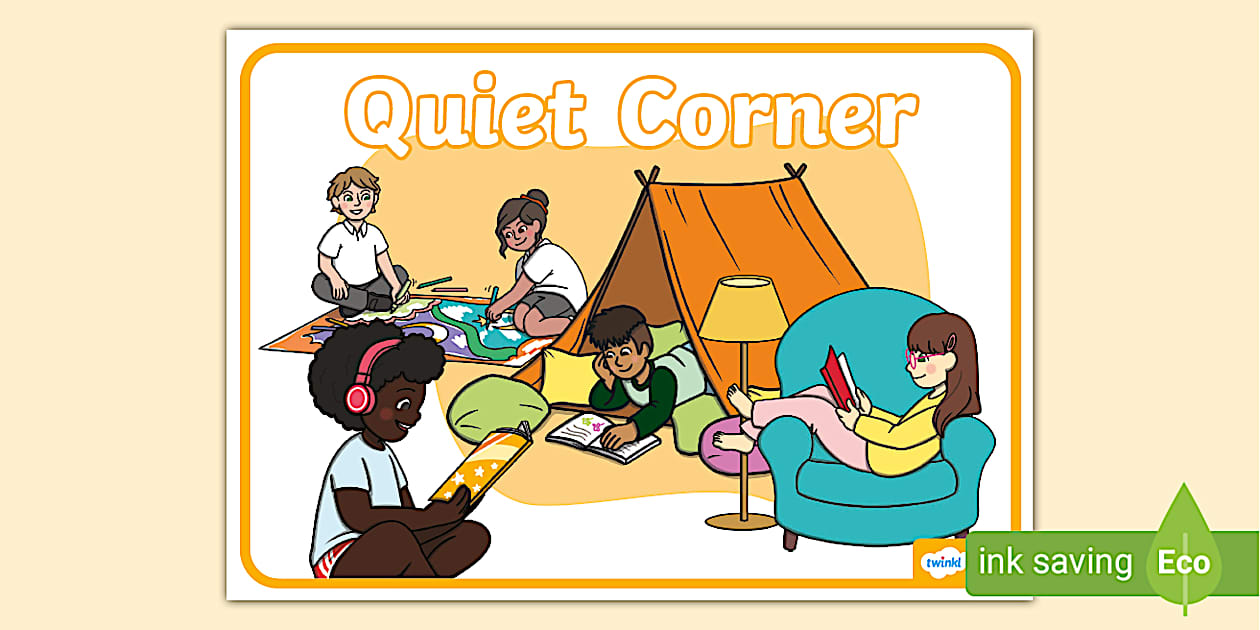 Quiet Corner Display Poster (Teacher-Made) - Twinkl