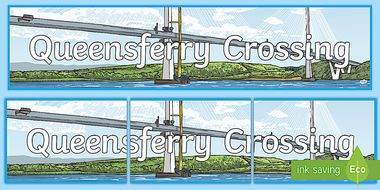 Queensferry Crossing Display Banner (teacher made) - Twinkl
