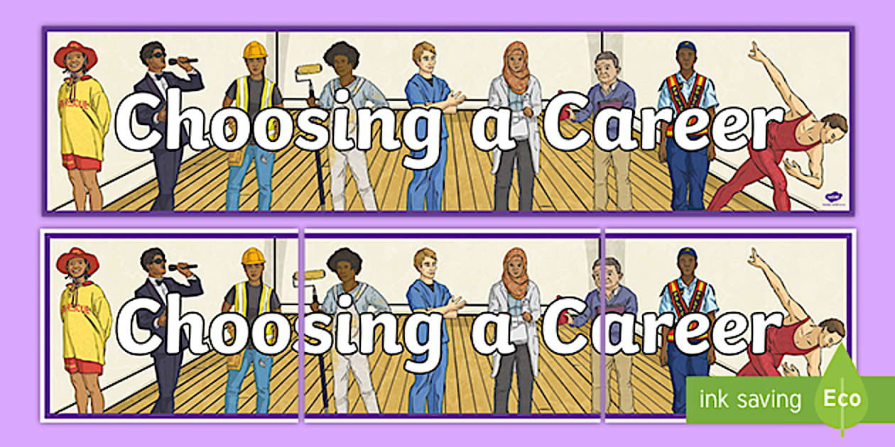 Choosing a Career Banner (teacher made) - Twinkl