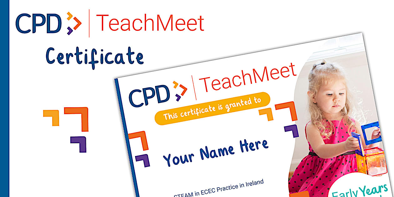 TeachMeet Certificate - STEAM in ECEC Practice in Ireland