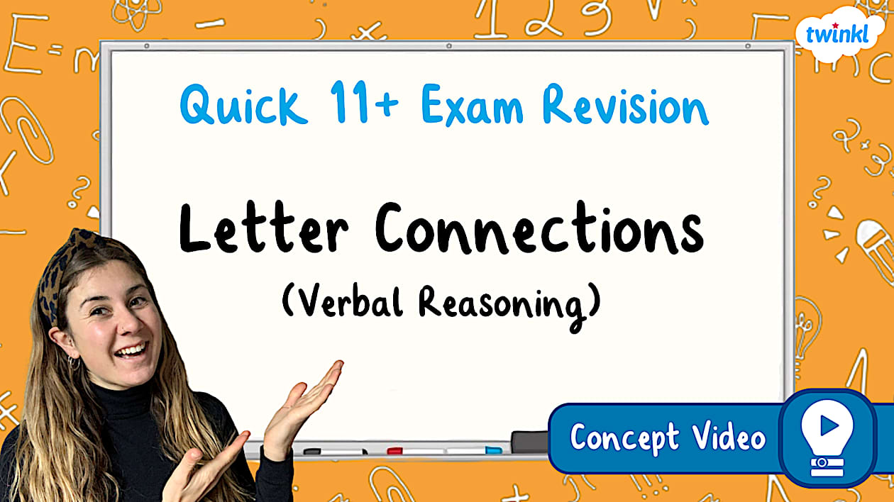 Letter Connections (Verbal Reasoning) | 11+ Exams Concept Video