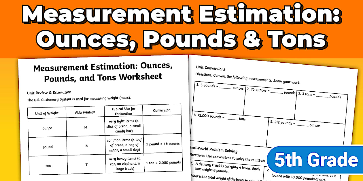 Measurement Estimation: Ounces, Pounds, and Tons Worksheet