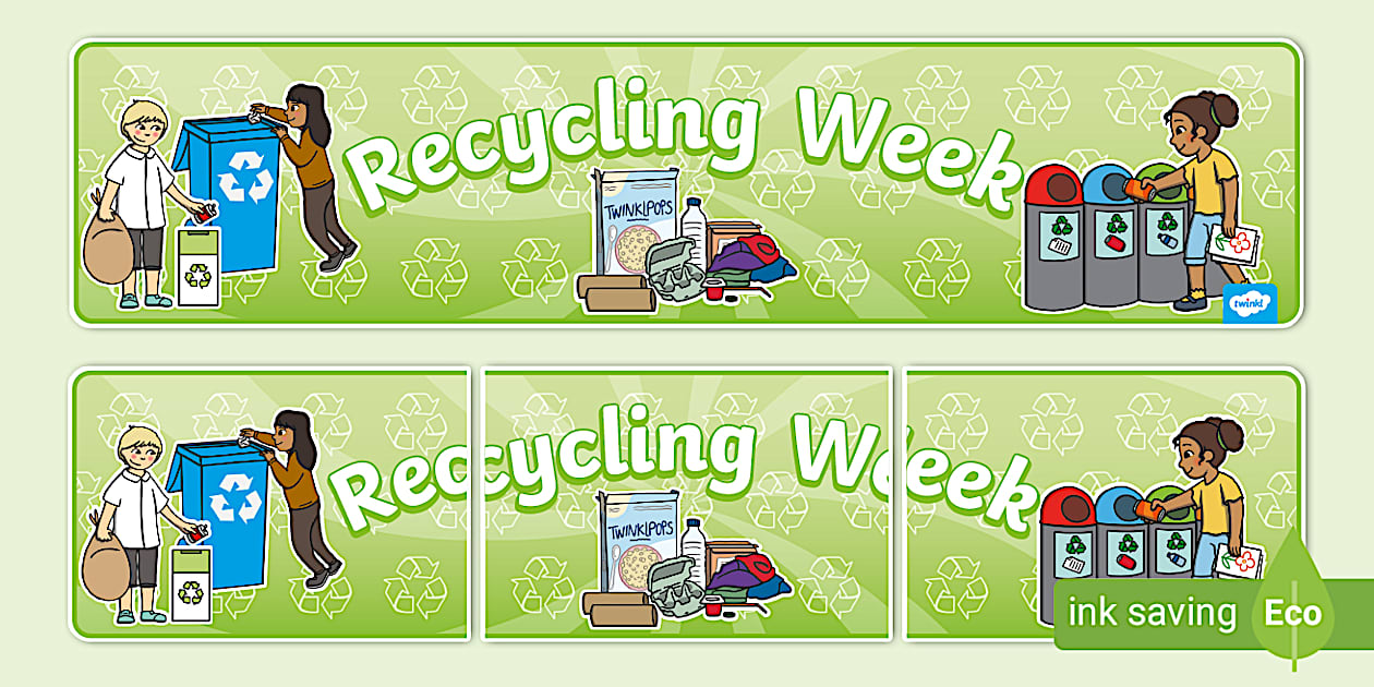Recycling Week Display Banner, Recycling (teacher made)