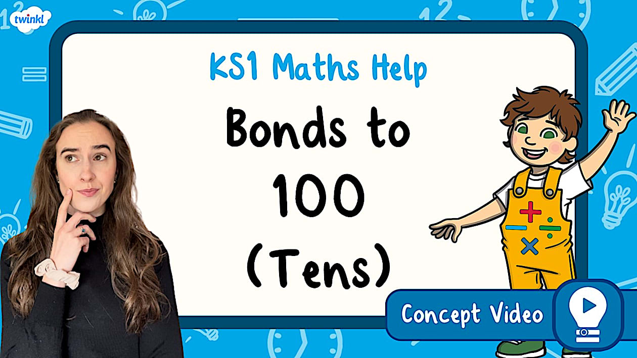 👉 Bonds to 100 (Tens) | KS1 Maths Concept Video - Twinkl