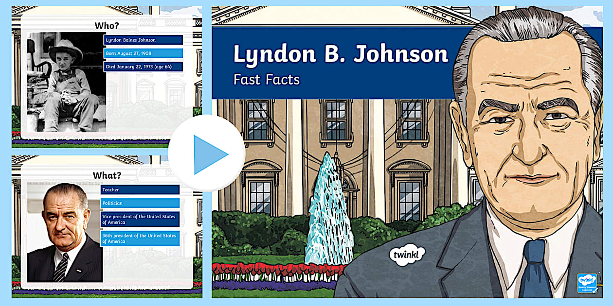Lyndon B. Johnson Facts PowerPoint | Twinkl Resources