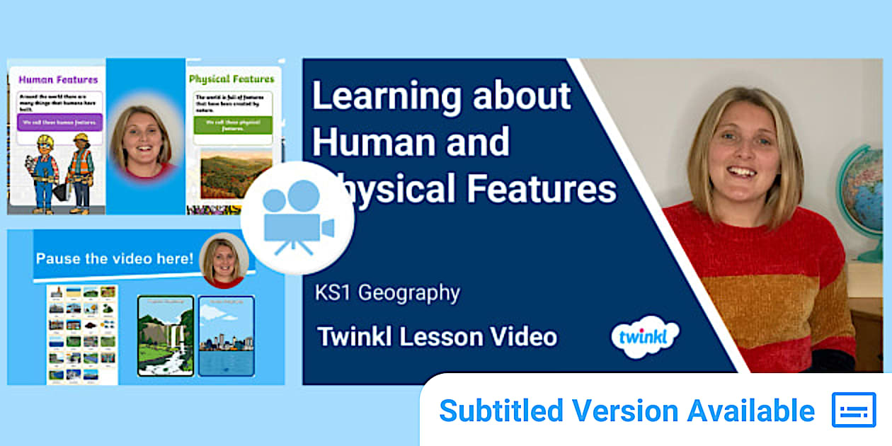 KS1 Geography: Human and Physical Features Video Lesson