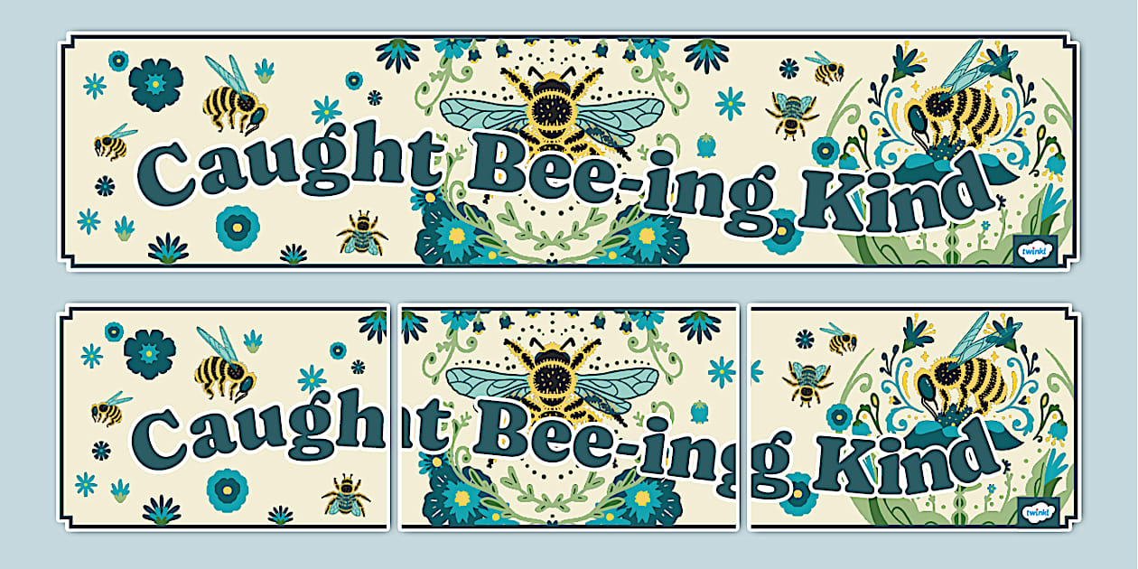 Bee-Themed Caught Bee-ing Kind Display Banner - Twinkl