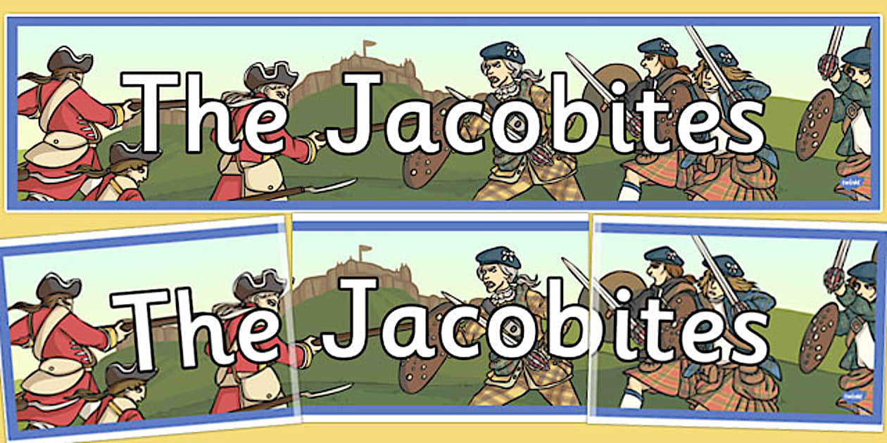 The Jacobites Display Banner (teacher made) - Twinkl