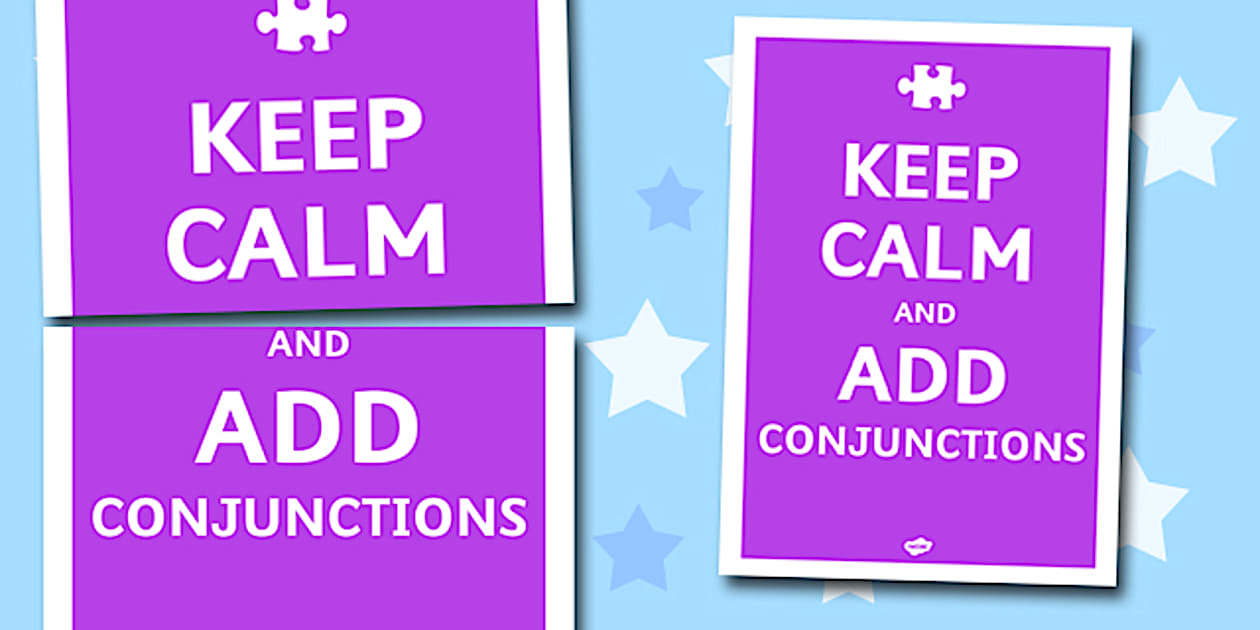 Keep Calm and Add Connectives Poster (Large) - connectives