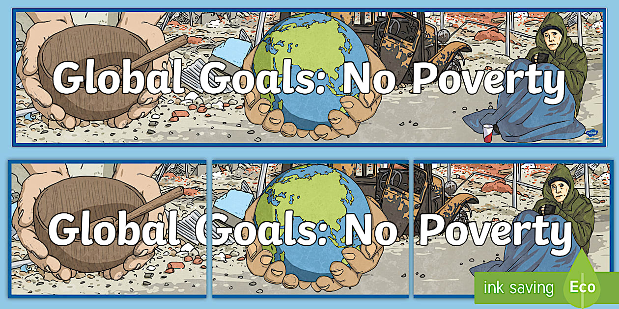 Global Goals No Poverty Display Banner (teacher made)