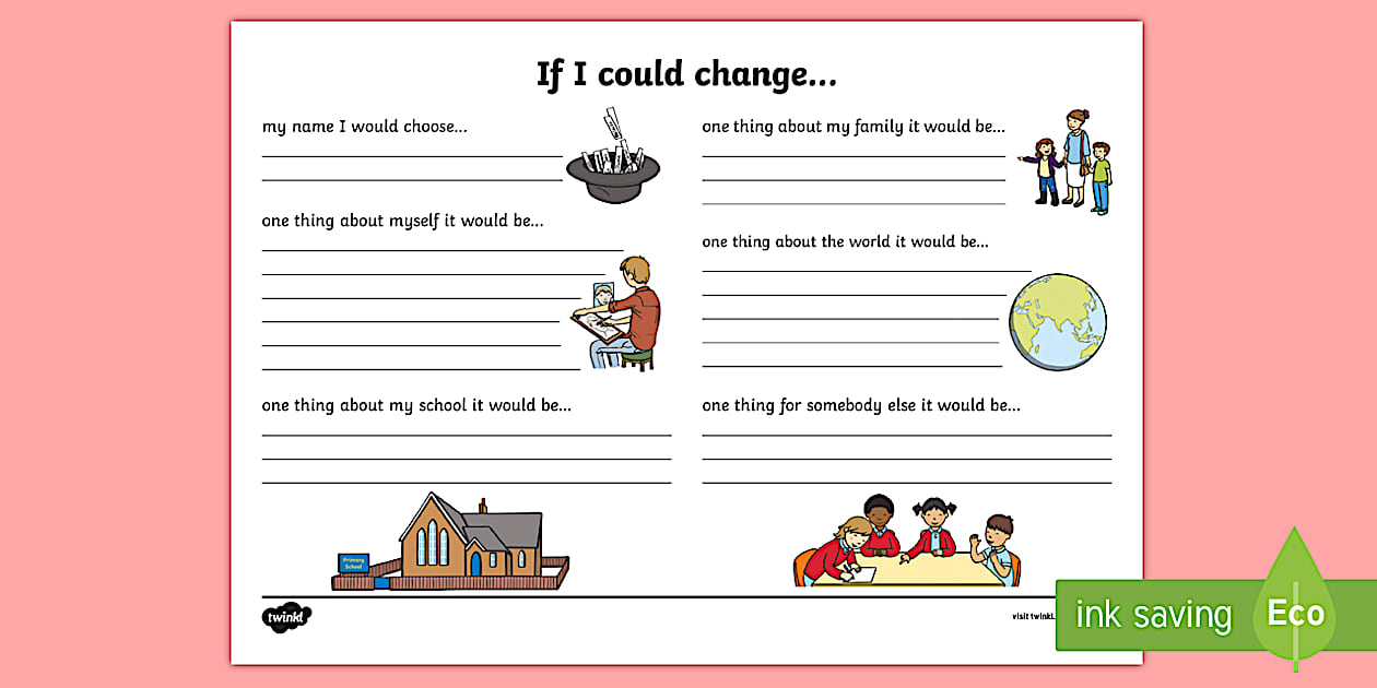 If I Could Change... Reflection Writing Template - Twinkl