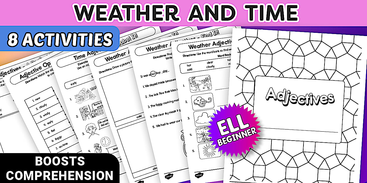Weather and Time Adjectives for ELL (teacher made) - Twinkl