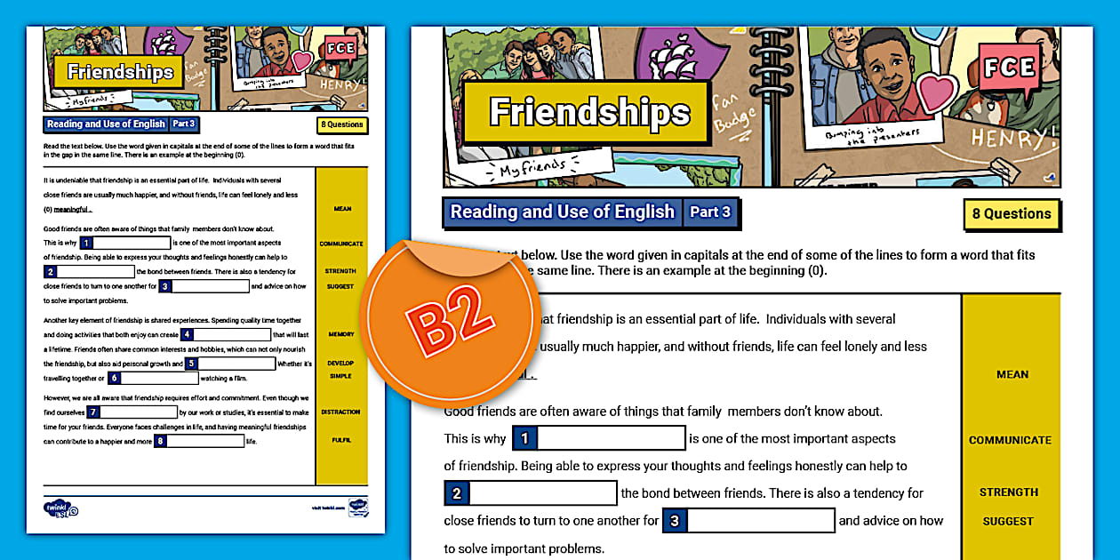 B2 First (FCE) Reading and Use of English Part 3 - Friendships Exam ...