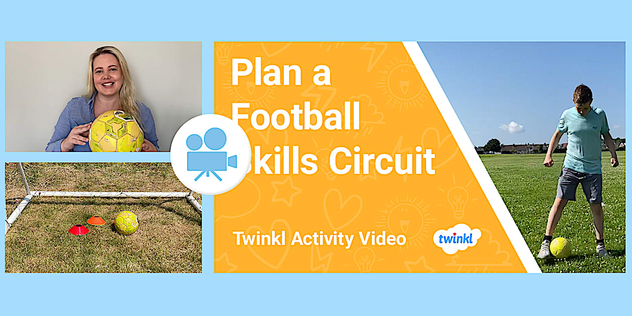 KS1 (Ages 5-7) Activity Video: Plan a Football Skills Circuit