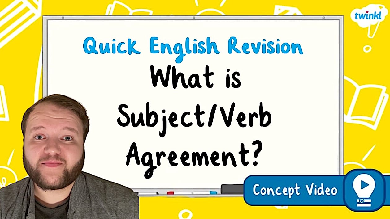 What Is Subject/Verb Agreement? | KS2 English Concept Video