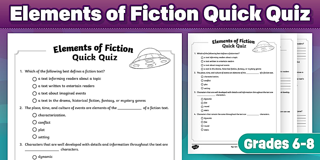 Elements of Fiction Quick Quiz for 6th-8th Grade
