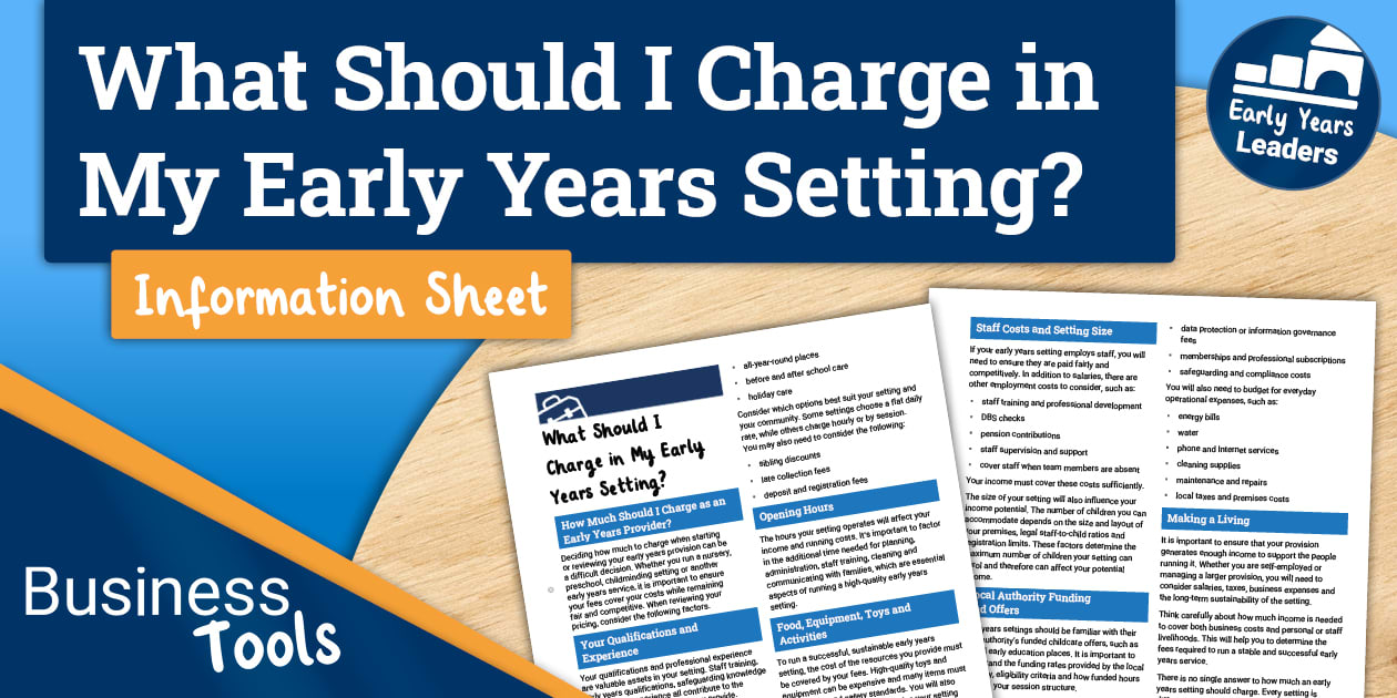 What Should I Charge in My Early Years Setting? Info Sheet