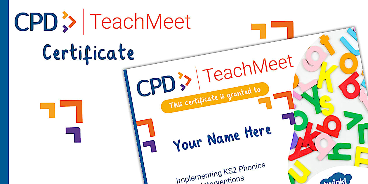 TeachMeet Certificate - Implementing KS2 Phonics Interventions