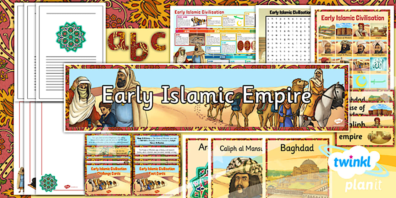 History: Early Islamic Civilisation UKS2 Unit Additional Resources