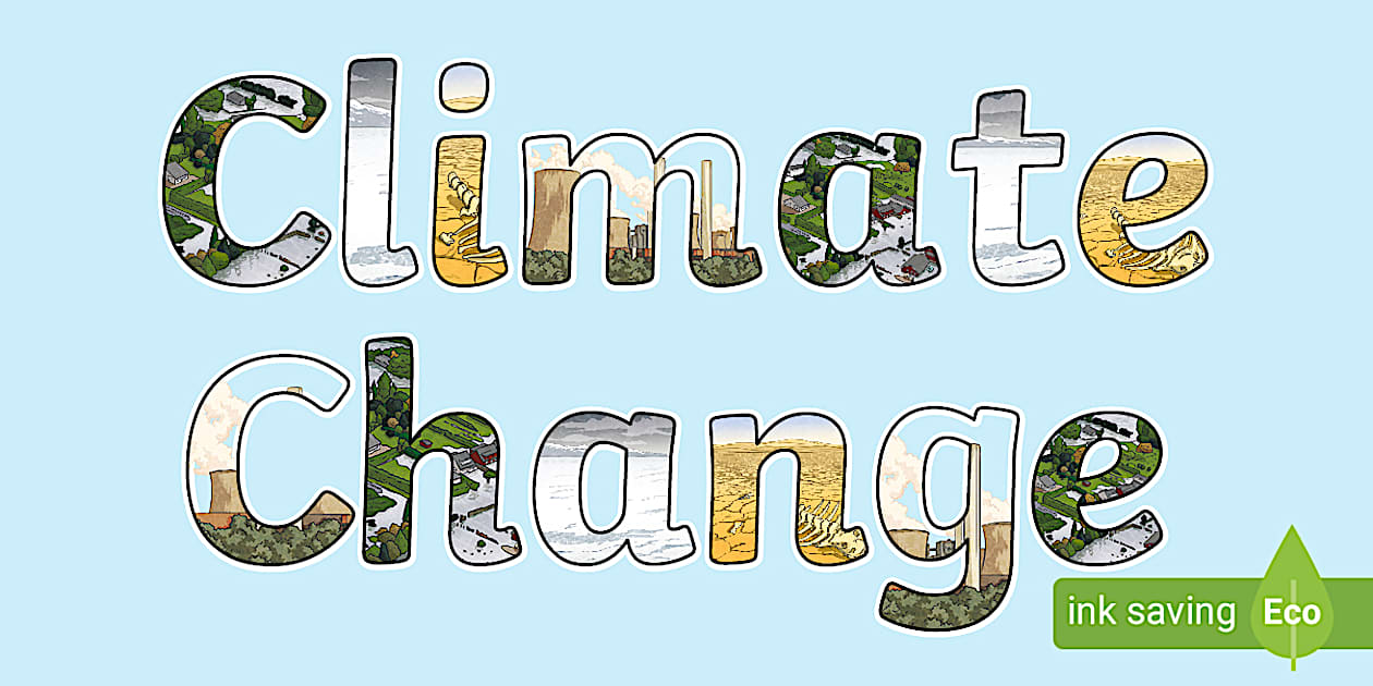Climate Change Display Lettering - Twinkl - KS2 - Twinkl