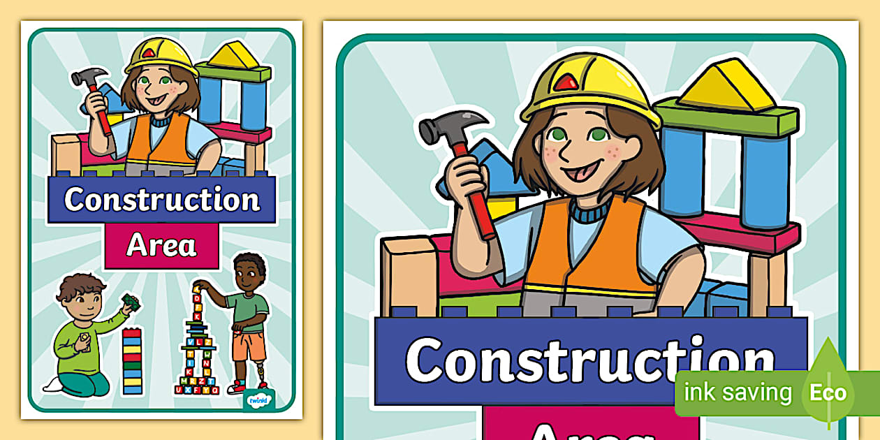 Construction Area Display Poster (teacher made) - Twinkl