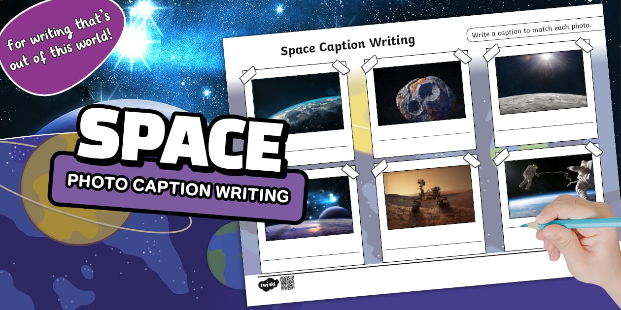 Foundation Phase Home Language - Space - Photo Caption Writing Template ...