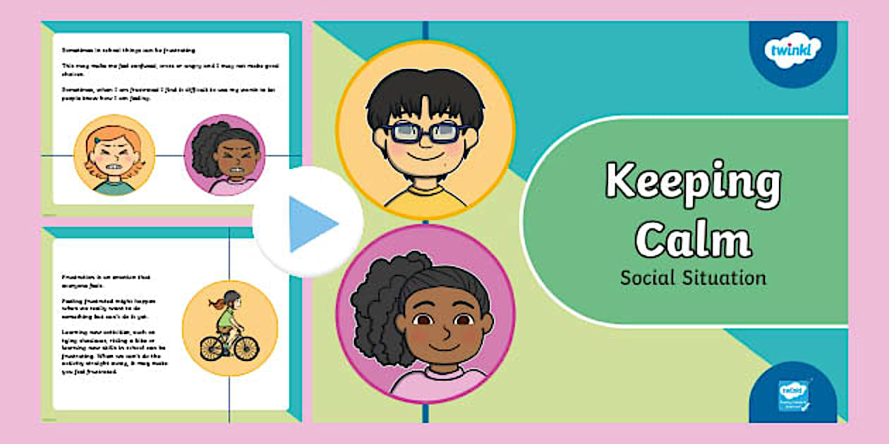 Keeping Calm Social Situation Powerpoint (teacher made)