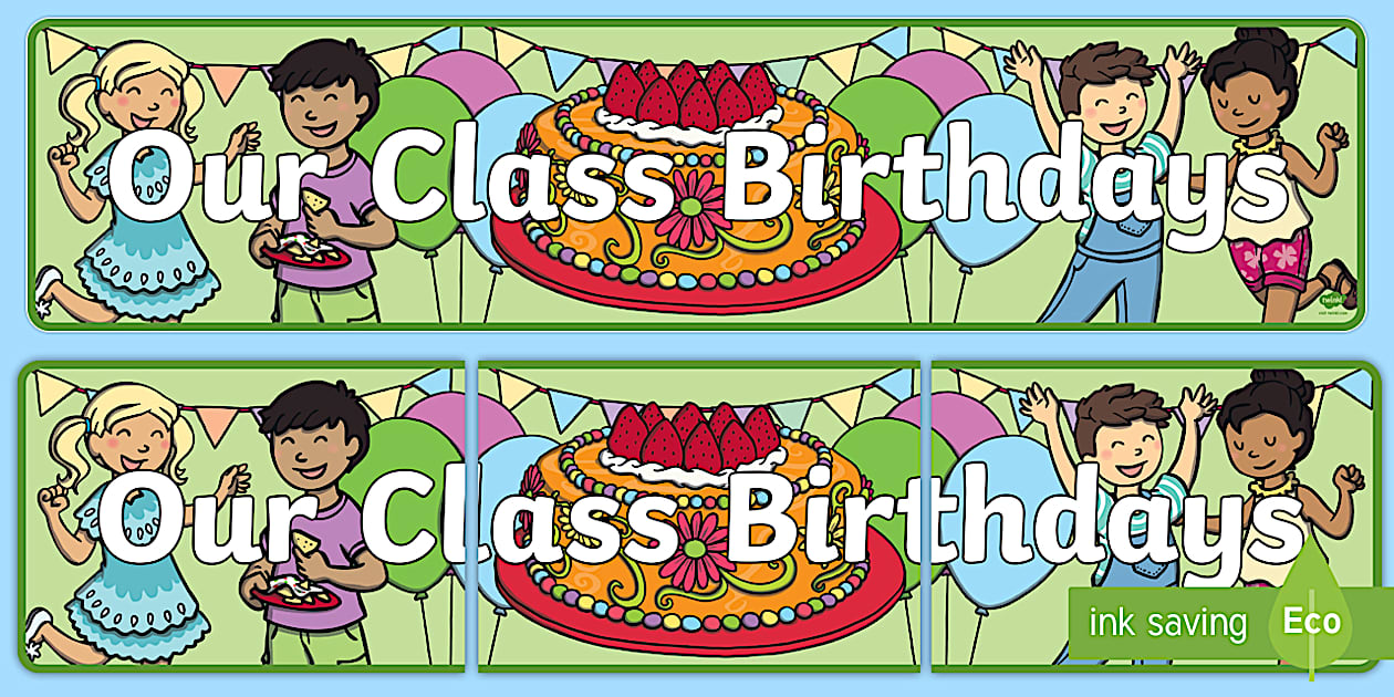 👉 Our Class Birthdays Banner (teacher made) - Twinkl