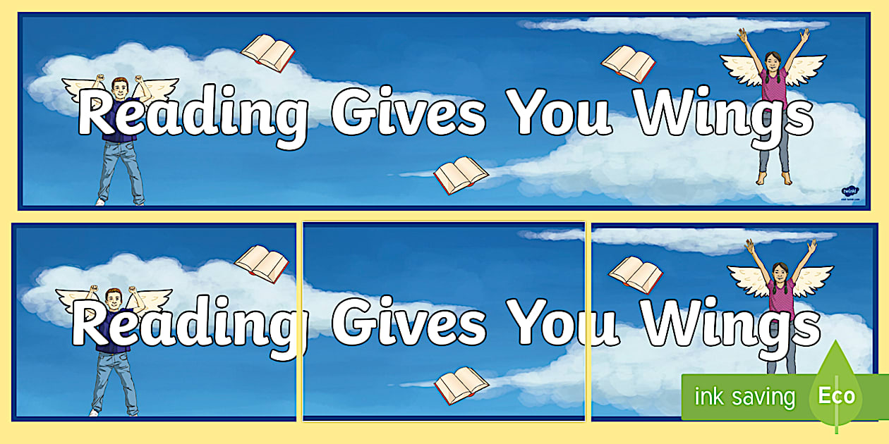 Reading Gives You Wings Display Banner (teacher made)