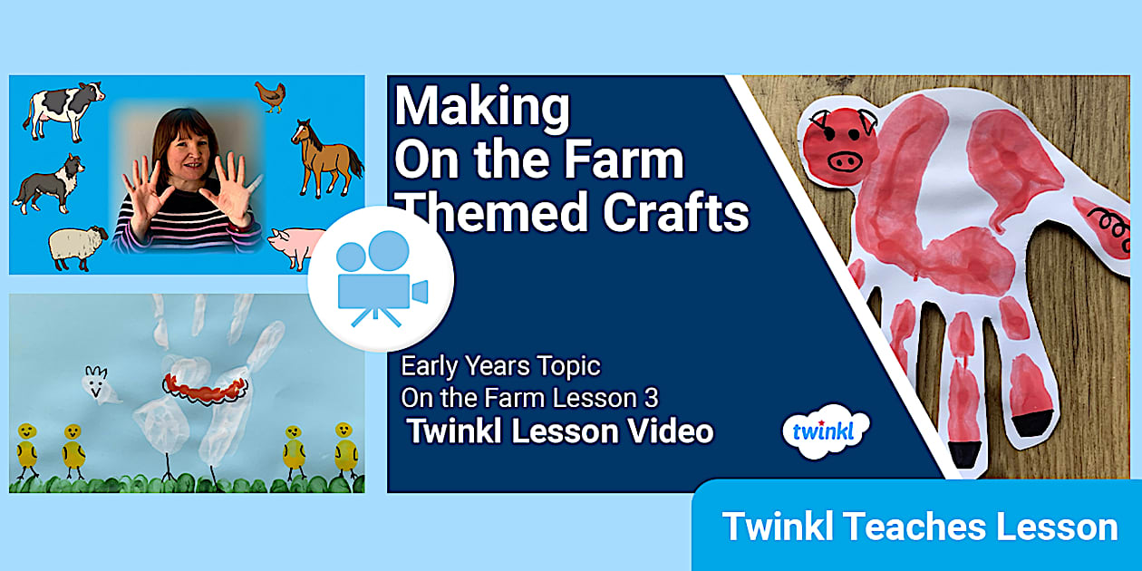 Farmyard Animal Themed Craft Ideas | EYFS Video Lesson