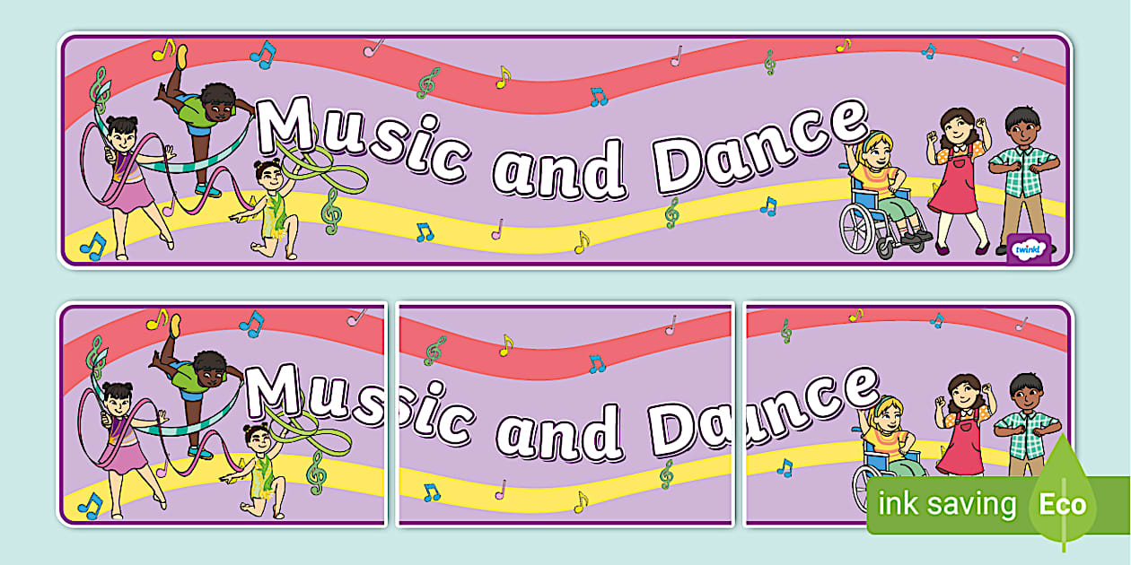 Music and Dance Display Banner (teacher made) - Twinkl