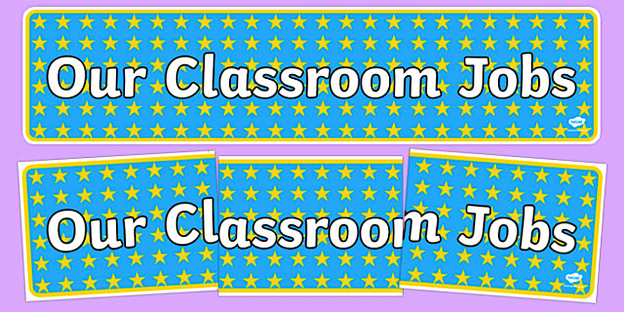 👉 Our Classroom Jobs Display Banner: Blue With Yellow Stars