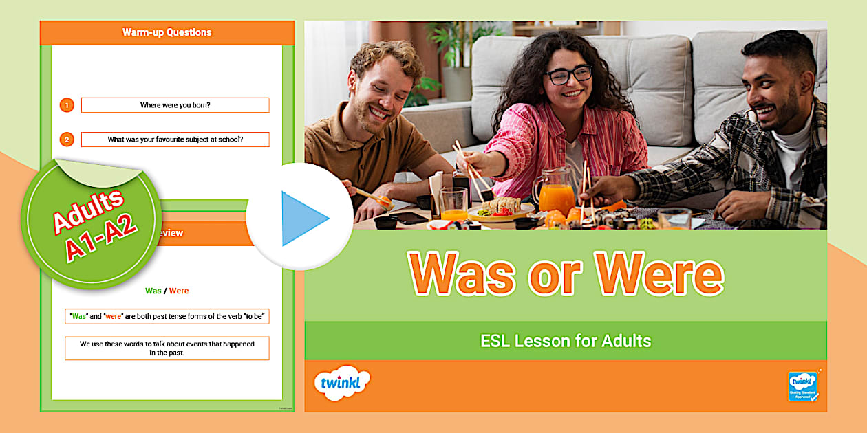 ESL Was or Were PPT [Adults, A1-A2] (teacher made) - Twinkl