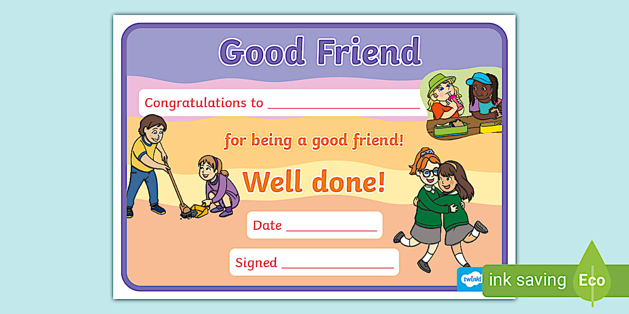 Good Friend Certificate (Teacher-Made) - Twinkl