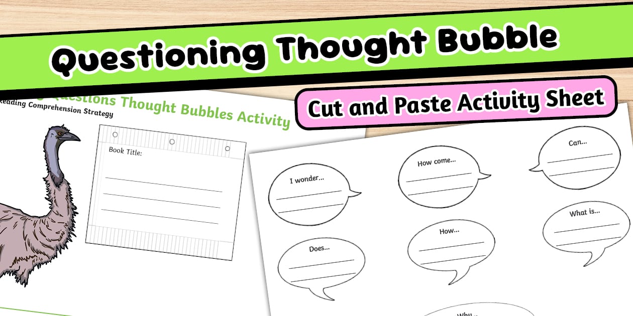 Questioning Thought Bubble Cut and Paste Activity Sheet