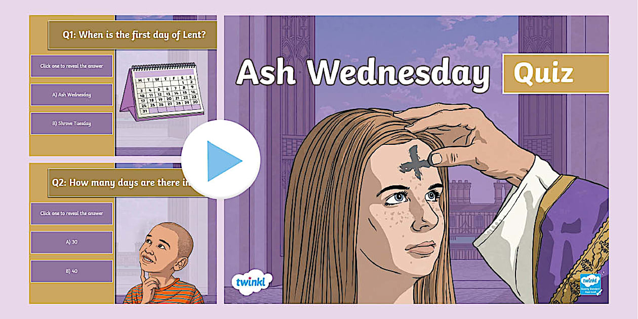 Ash Wednesday PowerPoint Quiz (teacher made) - Twinkl